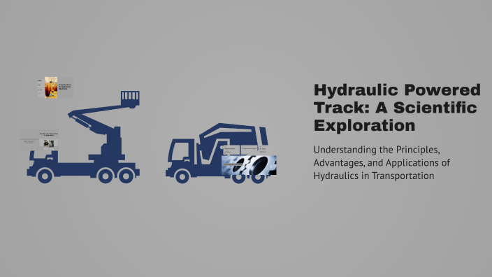 Hydraulic Powered Track: A Scientific Exploration by Sarah Mohammed on ...