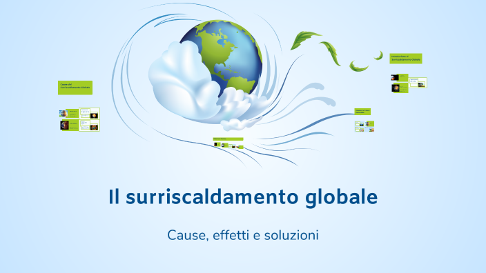 Il surriscaldamento globale by Nancy Pandolfi on Prezi