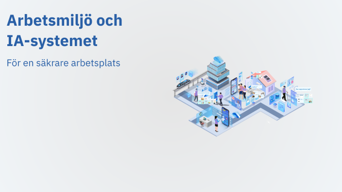 Arbetsmiljö och IA-systemet by Anders Stål on Prezi