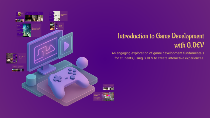 Introduction to Game Development with G.DEV by Arif Purnomo on Prezi