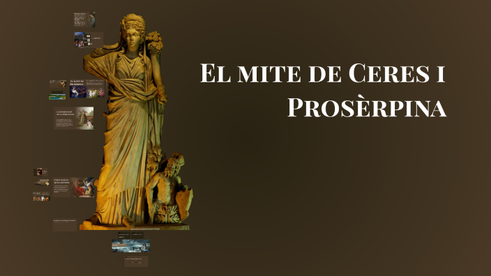 El mite de Ceres i Prosèrpina. by gyy faa on Prezi