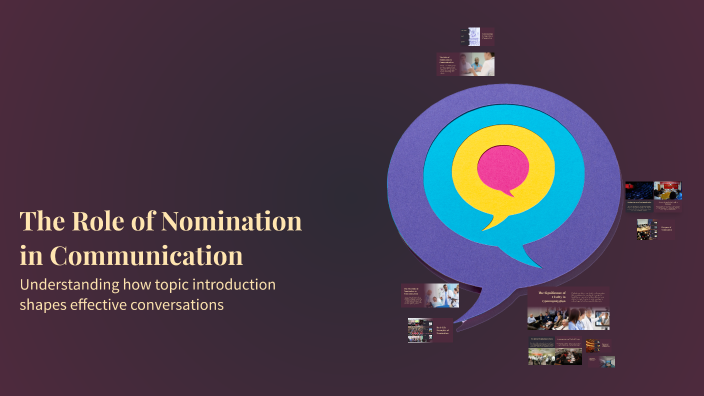 The Role of Nomination in Communication by decoy789 Acc on Prezi