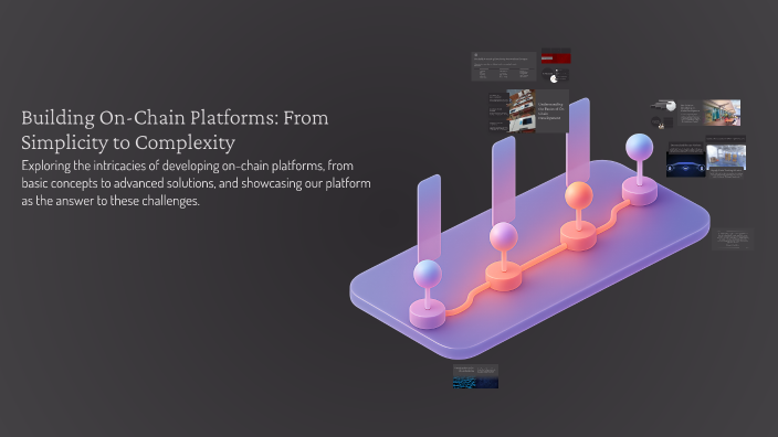 Building On-Chain Platforms: From Simplicity to Complexity by Jason ...