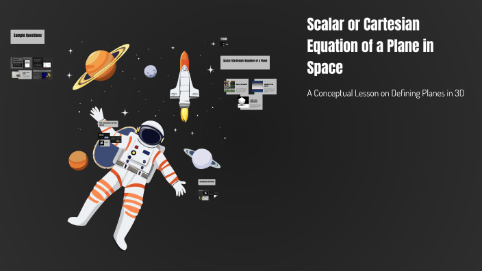Scalar or Cartesian Equation of a Plane in Space by Sam N on Prezi