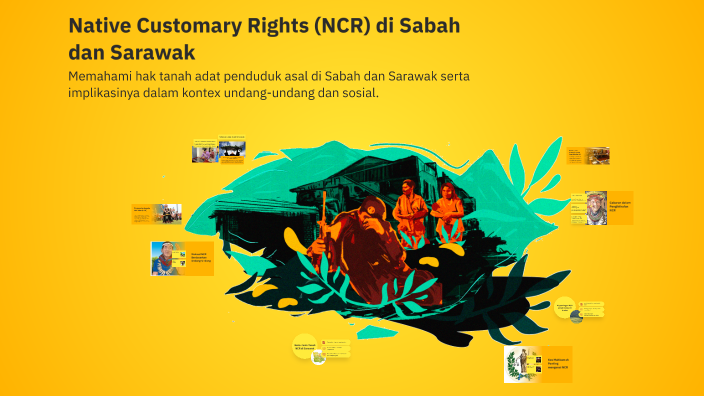 Native Customary Rights (NCR) di Sabah dan Sarawak by land law on Prezi