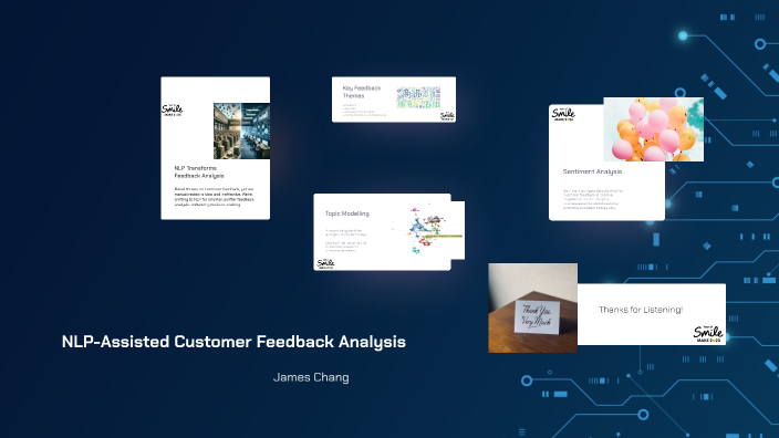 NLP-Assisted Customer Feedback Analysis by James Chang on Prezi