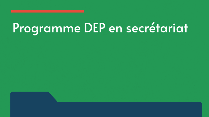 Programme DEP en secrétariat by Elloïse Bastien on Prezi