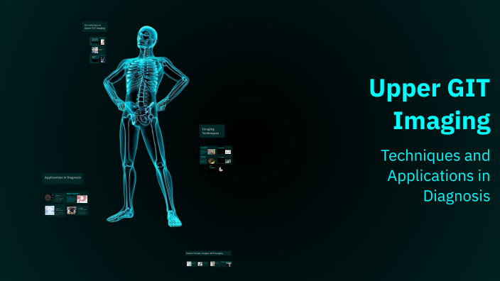 Upper GIT Imaging by wafa alarbi on Prezi