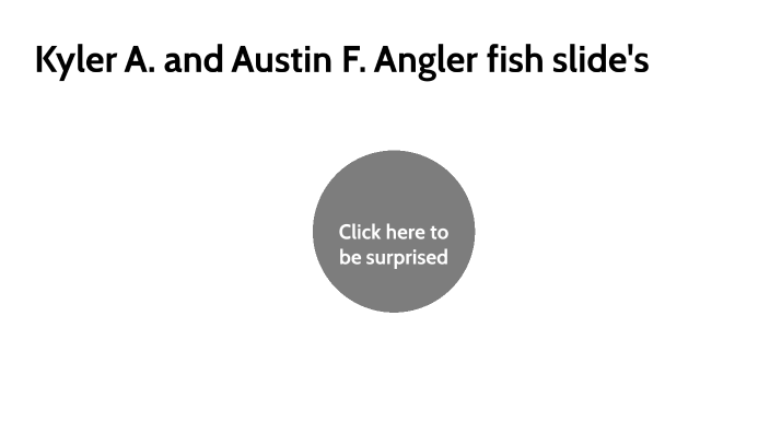 Angler Fish by Kyler Allen on Prezi