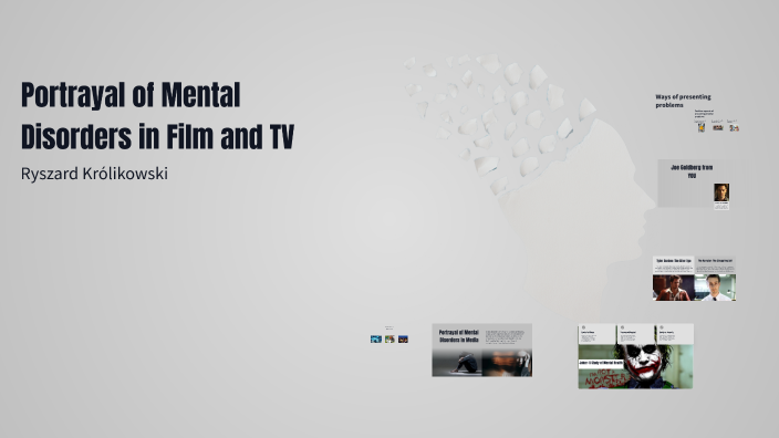 Portrayal of Mental Disorders in Film and TV by Rysiu on Prezi