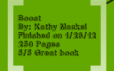 Boost By: Kathy Mackel by Cameron Mews on Prezi