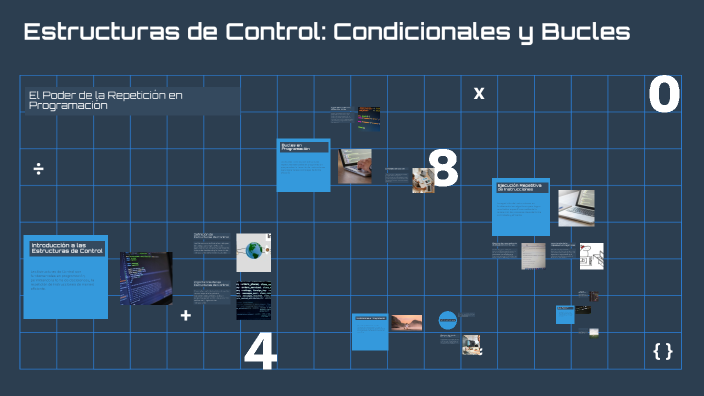 Estructuras de Control: Condicionales y Bucles by Marilyn Ruiz on Prezi