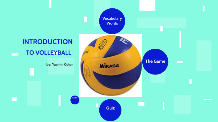 Introduction to Volleyball by Yasmin Colon on Prezi