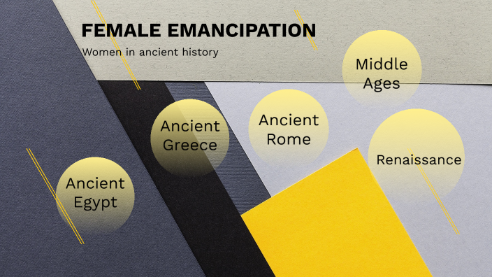 FEMALE EMANCIPATION by Francesco Borrotzu on Prezi