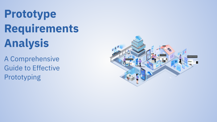 Prototype Requirements Analysis by Riyan M on Prezi