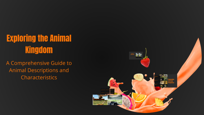 Exploring the Animal Kingdom by Ася Оствальд on Prezi