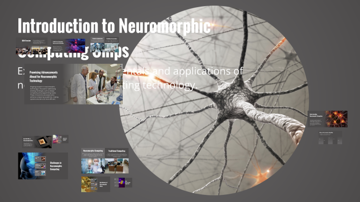 Introduction to Neuromorphic Computing Chips by Vishal Farpat on Prezi