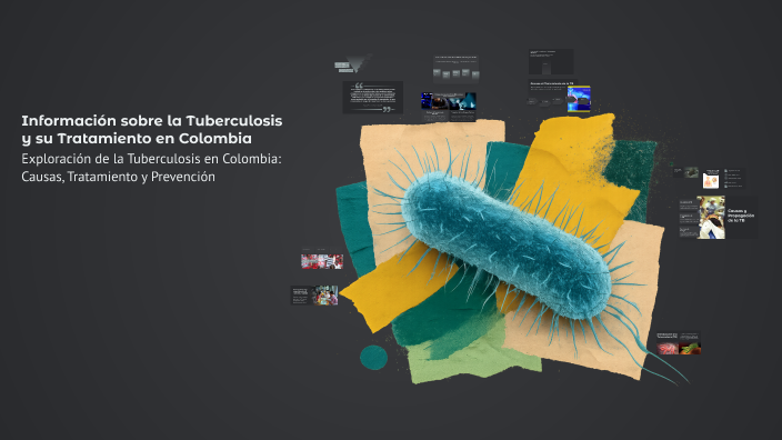 Información sobre la Tuberculosis y su Tratamiento en Colombia by ...