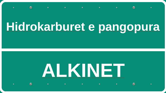 Alkinet -Hidrokarburet e pangopura by Blinera Arifi on Prezi