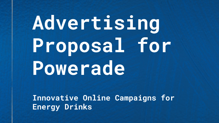 Advertising Proposal for Powerade by Harry Harpham on Prezi