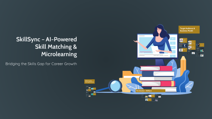 SkillSync – AI-Powered Skill Matching & Microlearning by Pooja Verma on Prezi