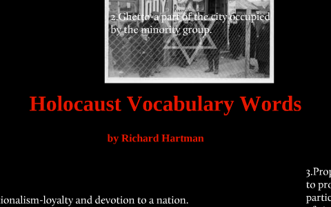 Holocaust Vocabulary Words by richard hartman on Prezi