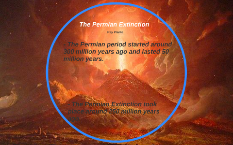 The Permian Extinction by Ray Plante on Prezi