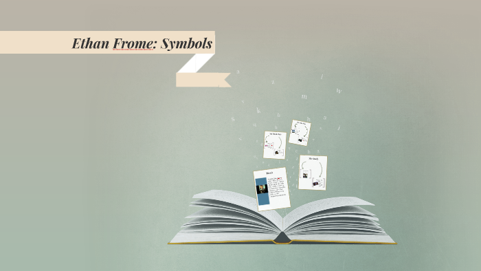 Ethan Frome: Symbols by Emma Iannone on Prezi