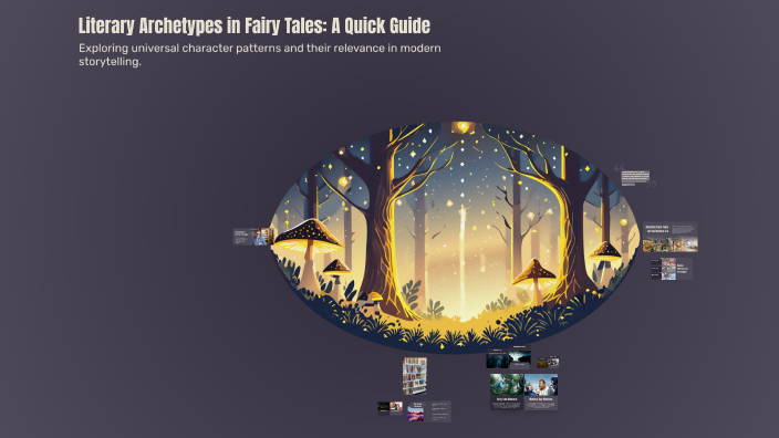Literary Archetypes in Fairy Tales: A Quick Guide by apriani - on Prezi