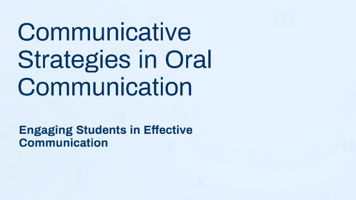 Exploring Communicative Strategies by Abrahem Ethan Abbas on Prezi