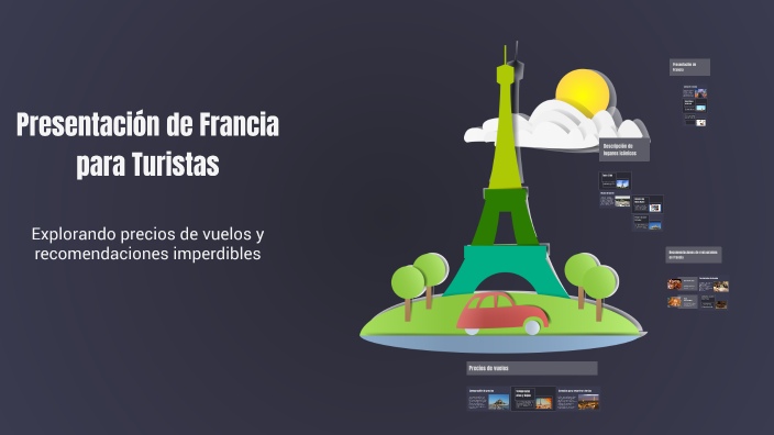 Presentación de Francia para Turistas by Thaiz Lopez on Prezi