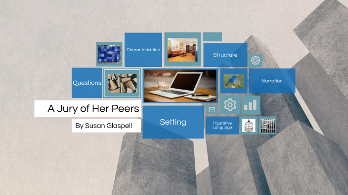A Jury of Her Peers by Ian Gold on Prezi