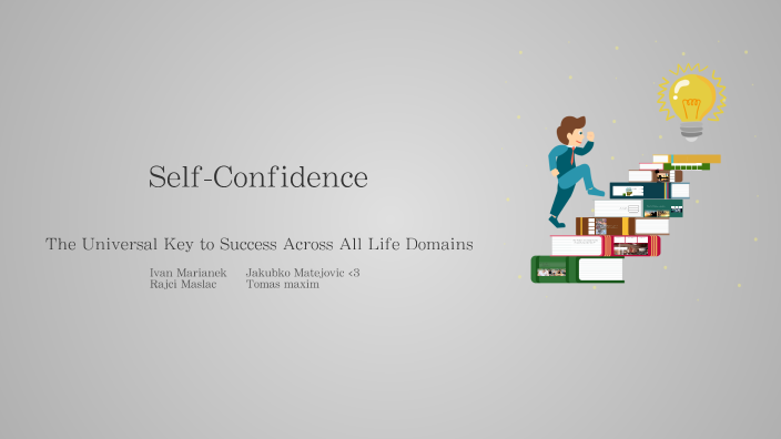 Self-Confidence: The Universal Key to Success Across All Life Domains ...