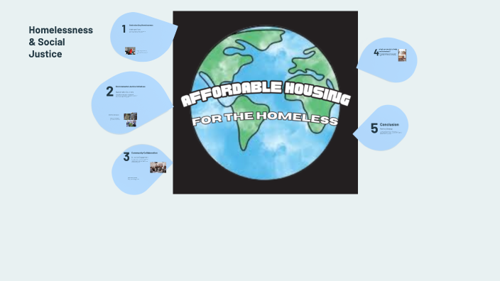Homelessness & Social Justice by Jace Faulkner on Prezi