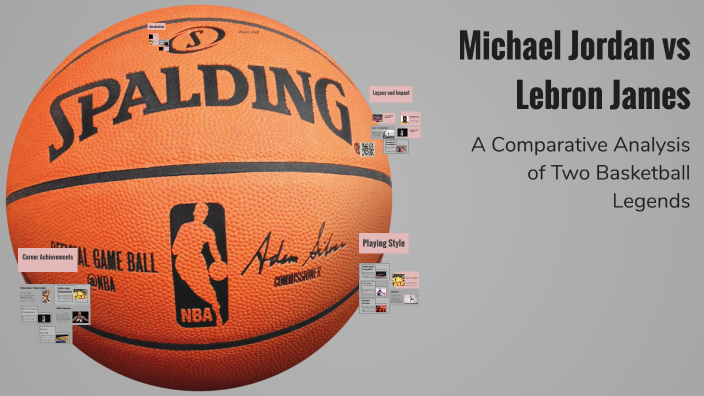 Michael Jordan vs Lebron James by Nishil Patel on Prezi