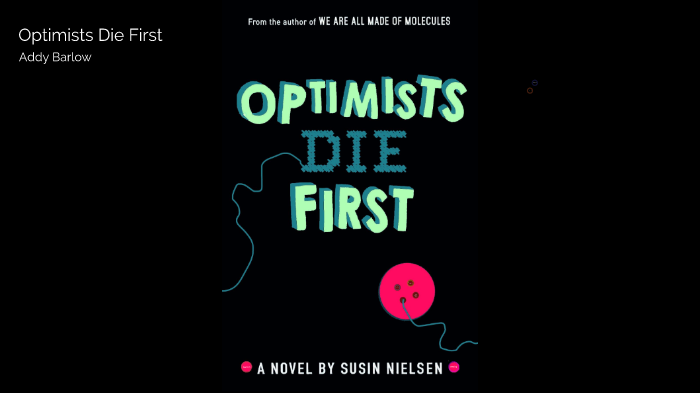 Optimists Die first - Final Projet by Addy Barlow on Prezi