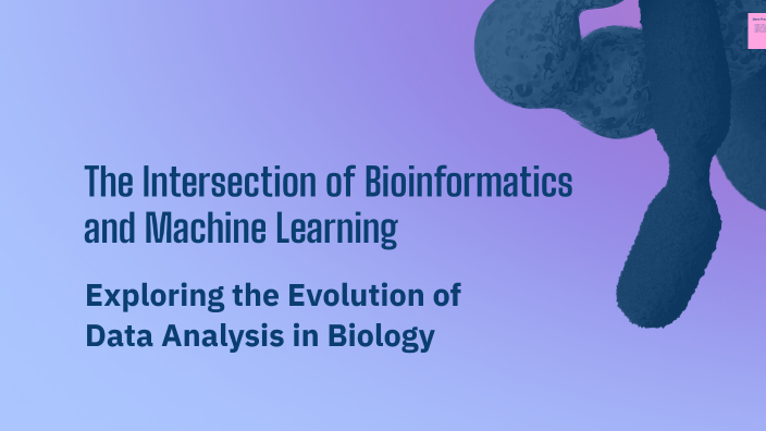 The Intersection of Bioinformatics and Machine Learning by Giulia Calia ...