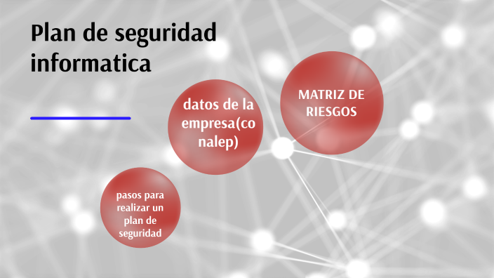 plan de seguridad informatica by marco antonio aguilera robles on Prezi