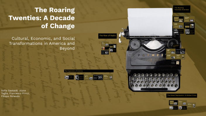 The Roaring Twenties: A Decade of Change by elena piscopo on Prezi