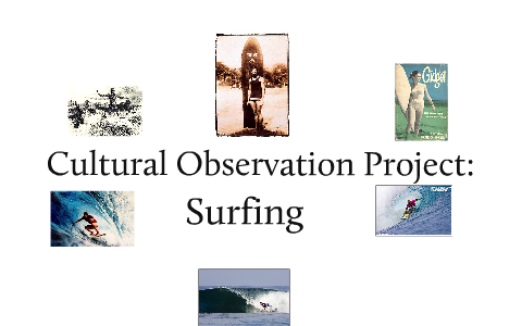 Surfing: Folk to Pop Culture by Stephen Randall on Prezi
