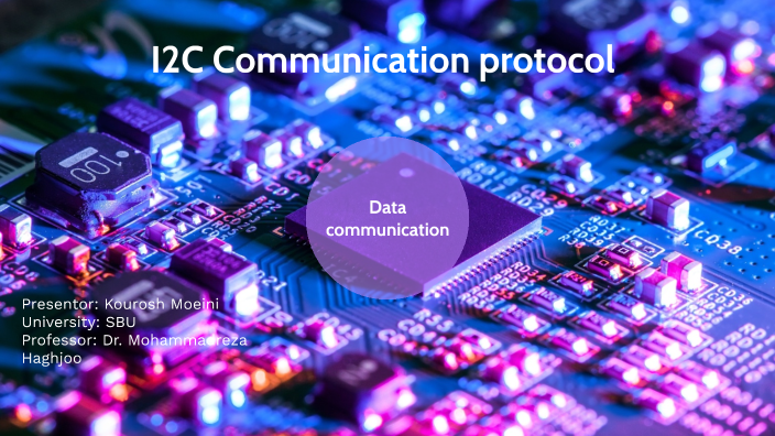 I2C Communication Protocol by Kourosh Moeini on Prezi