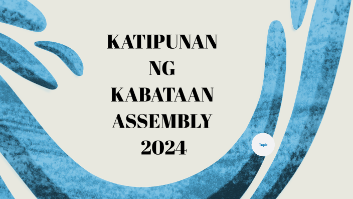 KATIPUNAN NG KABATAAN ASSEMBLY 2024 SK AGUJO by Lavernie Punay on Prezi