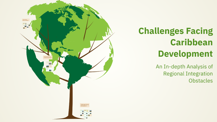 Challenges Facing Caribbean Development by DWAYNE DALEY on Prezi