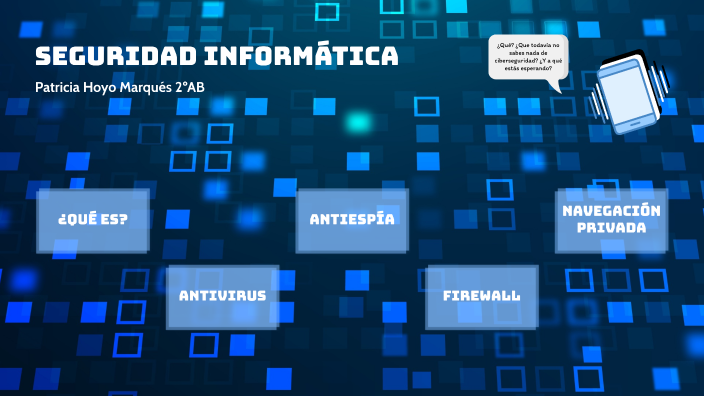 Seguridad informática by Patricia Hoyo on Prezi