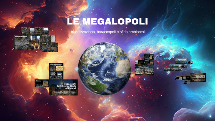 LE MEGALOPOLI by Gabriele Pompilio on Prezi