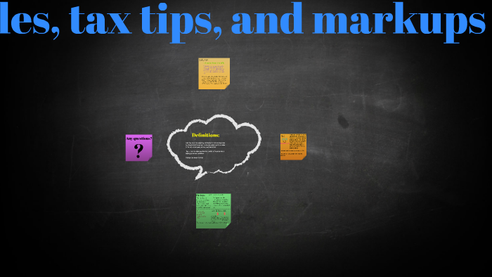 Sales, tax tips, and markups by L-Bo Kyle on Prezi