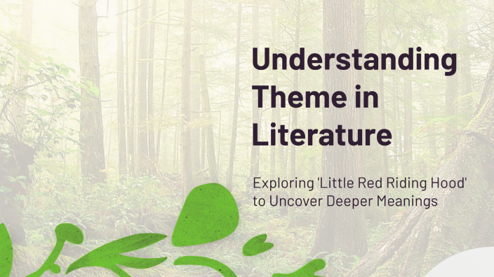 Understanding Theme in Literature by Chris Lilly on Prezi