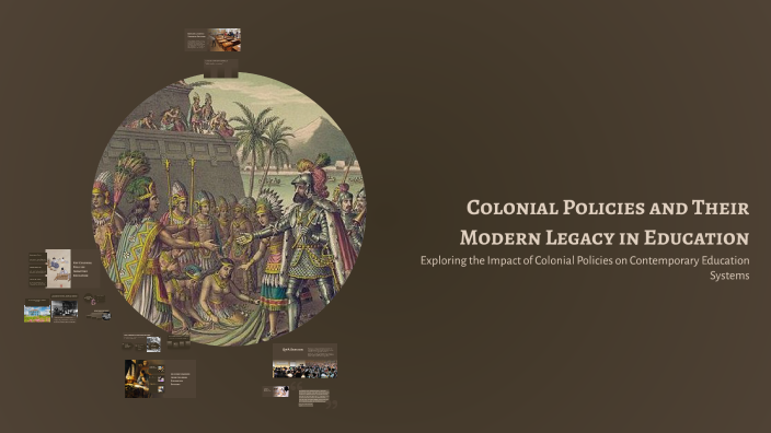 Colonial Policies and Their Modern Legacy in Education by Dellmeka ...
