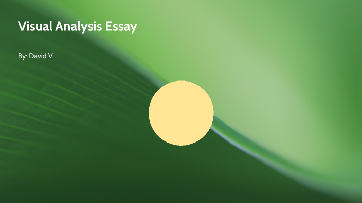 Visual Analysis essay by David Vega on Prezi