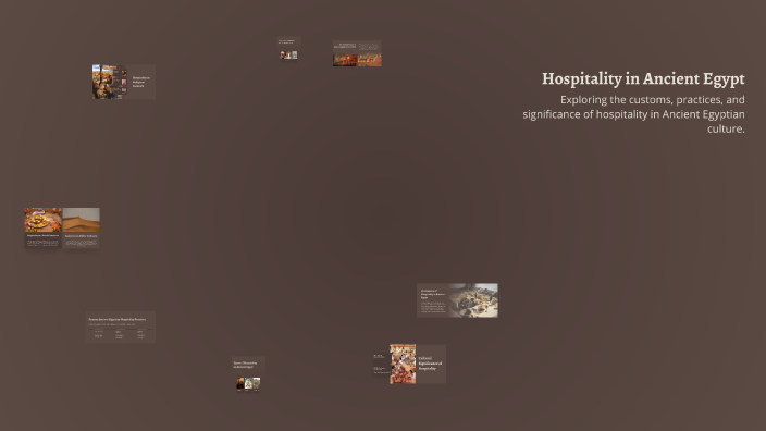 Hospitality in Ancient Egypt by Alaa Hussein on Prezi